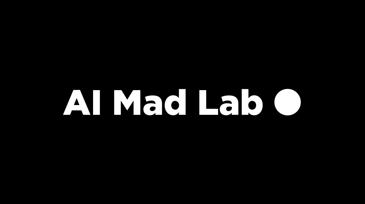 AI Mad Lab